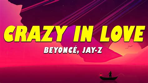 Beyoncé Jay Z Crazy In Love Lyrics Youtube