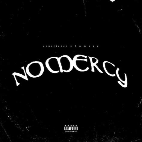 Conscience No Mercy Lyrics Genius Lyrics
