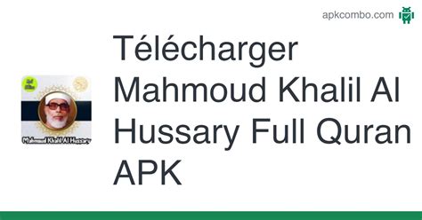 Mahmoud Khalil Al Hussary Full Quran Apk Android App Télécharger