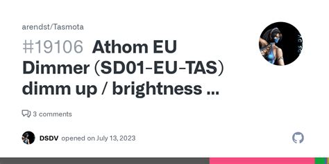 Athom Eu Dimmer Sd01 Eu Tas Dimm Up Brightness Not Working · Issue 19106 · Arendst