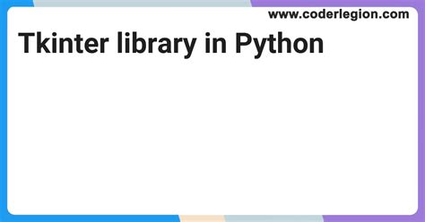 Tkinter Library In Python Coder Legion