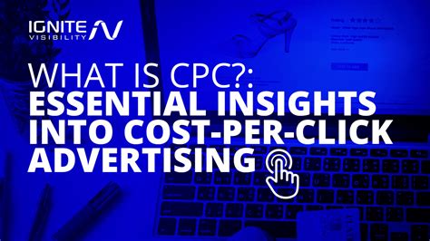 Essential Insights Into Cost Per Click Advertising Seo