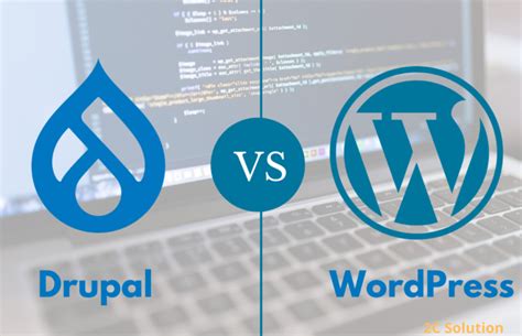 Drupal Vs WordPress Quel CMS Choisir