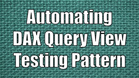 Weaving Dataops Into Microsoft Fabric Automating Dax Query View Testing Pattern With Azure