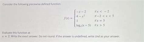 Solved Consider The Following Piecewise Defined Function Chegg