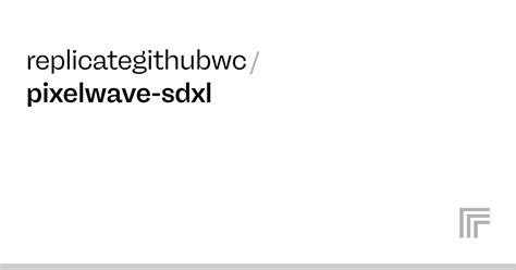 Replicategithubwc Pixelwave Sdxl Run With An Api On Replicate
