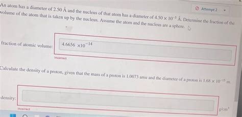 Solved An Atom Has A Diameter Of 2 50a˚a And The Nucleus Of