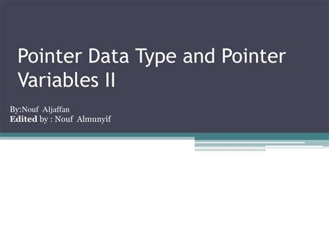 Ppt Pointer Data Type And Pointer Variables Ii Powerpoint Presentation Id6282944