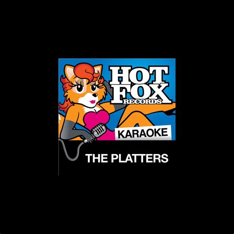 ‎hot Fox Karaoke The Platters Album By Hot Fox Karaoke Apple Music