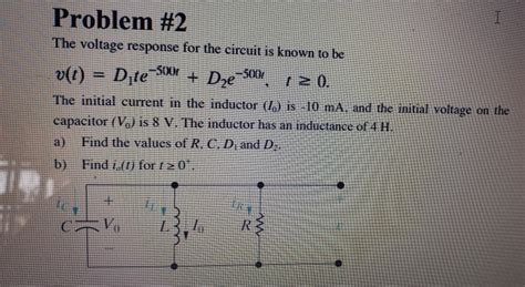 Solved Problem The Voltage Response For The Circuit Is Chegg
