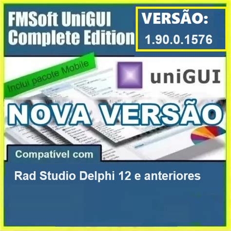 FmSoft Unigui Para Rad Studio Delphi E Anteriores SoftArena