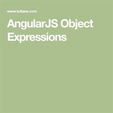 Angularjs Object Expressions Evaluating Expressions Expressions