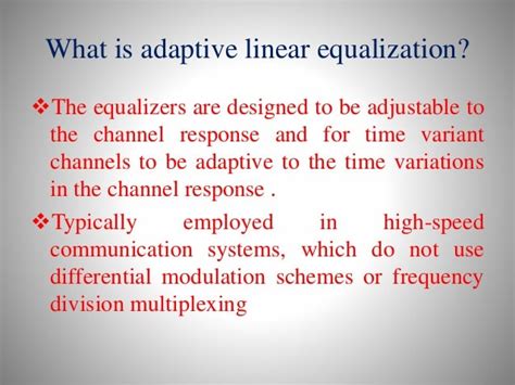 Adaptive Linear Equalizer