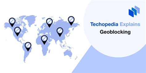 What Is Geoblocking Definition Examples Legal Concerns Techopedia