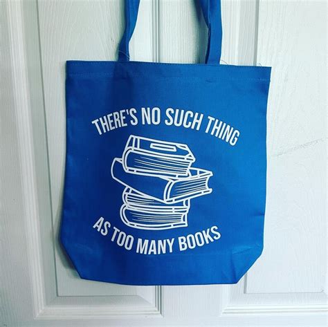 Tote Bag Theres No Such Thing As Too Many Books Etsy