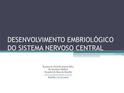 PPT DESENVOLVIMENTO EMBRIOLÓGICO DO SISTEMA NERVOSO CENTRAL