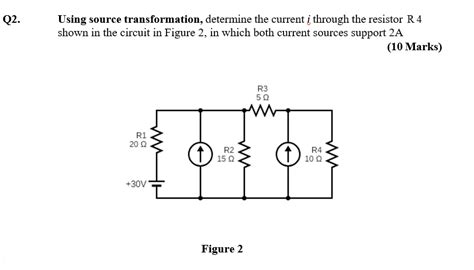 Solved Q2 ﻿using Source Transformation Determine The