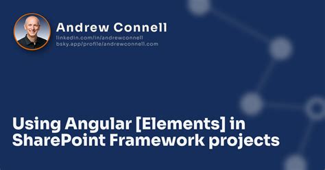 Using Angular Elements In Sharepoint Framework Projects