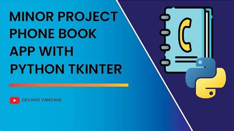 Phone Book App With Python Tkinter Minor Project Youtube