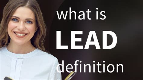 Lead — Definition Of Lead Youtube