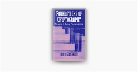 ‎foundations Of Cryptography Volume 2 Basic Applications By Oded