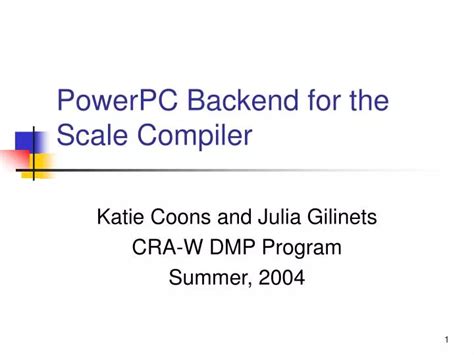 PPT PowerPC Backend For The Scale Compiler PowerPoint Presentation