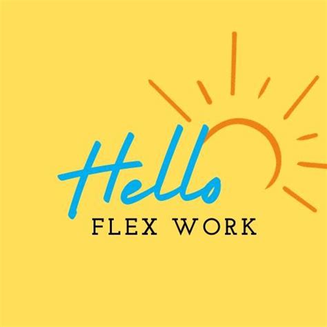 Hello Flex Work