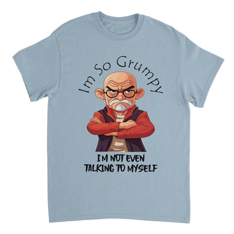 Im So Grumpy Novelty Old Man T Shirt Fathers Day Birthday T For