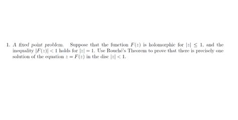 Solved Suppose That The Function F Z Is Holomorphic For Z Chegg