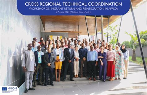 Iom Organizes Cross Regional Workshop To Strengthen Cooperation Iom