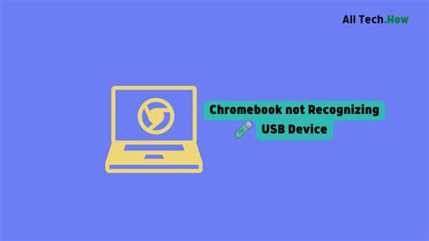 How To Fix A Chromebook That Wont Recognize A Usb