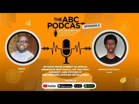 Bitcoin In Africa Abubakar Nur Khalil On Empowering Developers YouTube