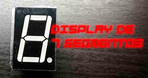 Cómo Conectar Un Display De 7 Segmentos Con Arduino Para Arduino
