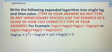 Solved Question 24 Write The Following Expanded Logarithm