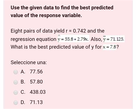 Solved Use The Given Data To Find The Best Predicted Value