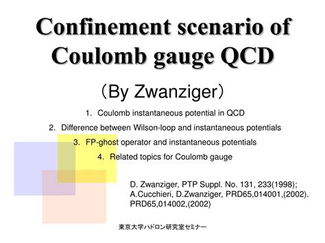 Ppt Color Confinement In Coulomb Gauge Qcd And Color Dependent