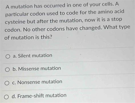 solved a mutation has occurred in one of your cells a particular