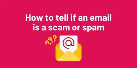 How To Tell If An Email Is A Scam Or Spam Kyte It