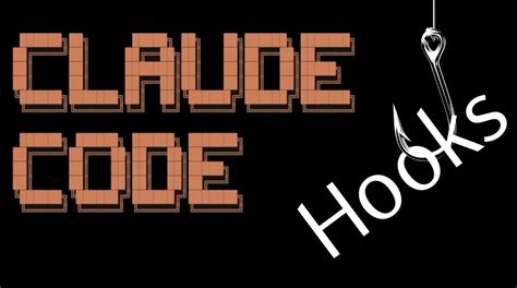 Intelligent Automation With Claude Code Hooks A New Leap In Software