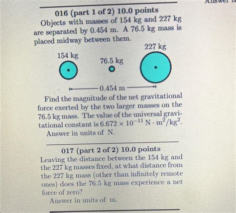 solved 016 part 1 of 2 10 0 points objects with masses of