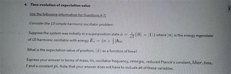 Solved 4 Time Evolution Of Expectation Value Use The