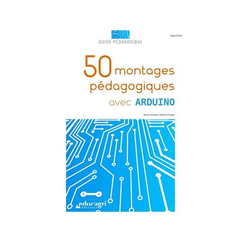 50 Montages Pédagogiques Avec Arduino