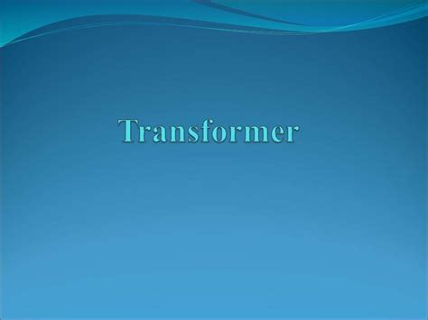 Presentationtransformers1489551826236516ppt Free Download