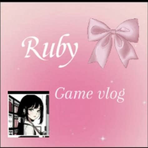 Ruby Game Vlog Youtube