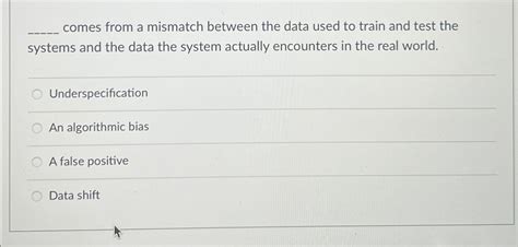 Solved Comes From A Mismatch Between The Data Used To Train
