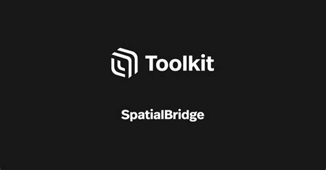 SpatialBridge Spatial Creator Toolkit