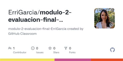 GitHub ErriGarcia Modulo 2 Evaluacion Final ErriGarcia Modulo 2