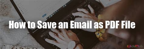Save Email As PDF Here Is The Ultimate Guide You Should Know