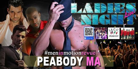 Ladies Night Out Early Price With Men In Motion Live Peabody Ma 21