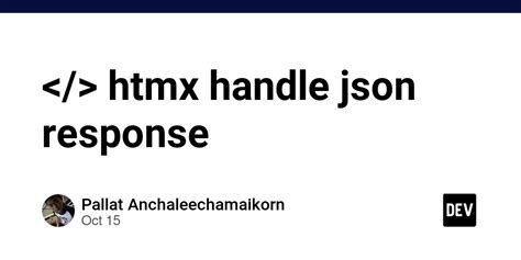 Htmx Handle Json Response DEV Community